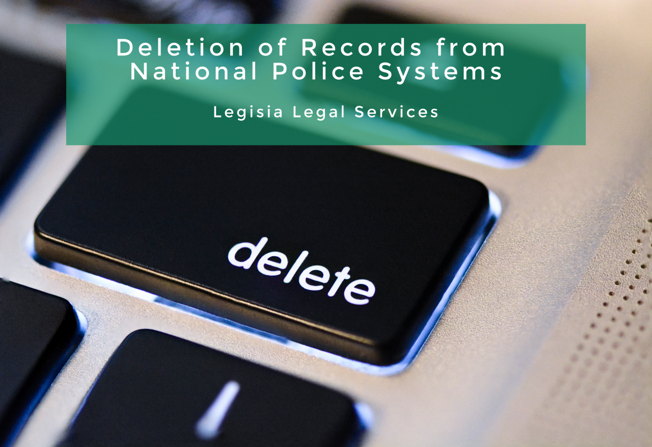 Deletion of Records from National Police Systems | Legisia Legal Services